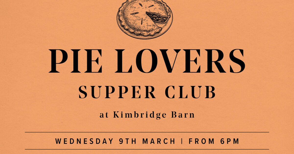 Pie Lovers Supper Club at Kimbridge Barn: Ideal Collection