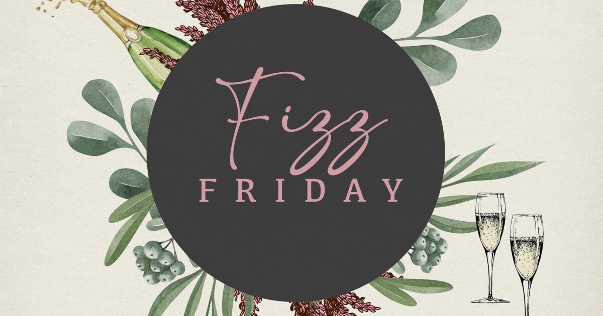 Fizz Fridays, Bugle Hamble: Ideal Collection